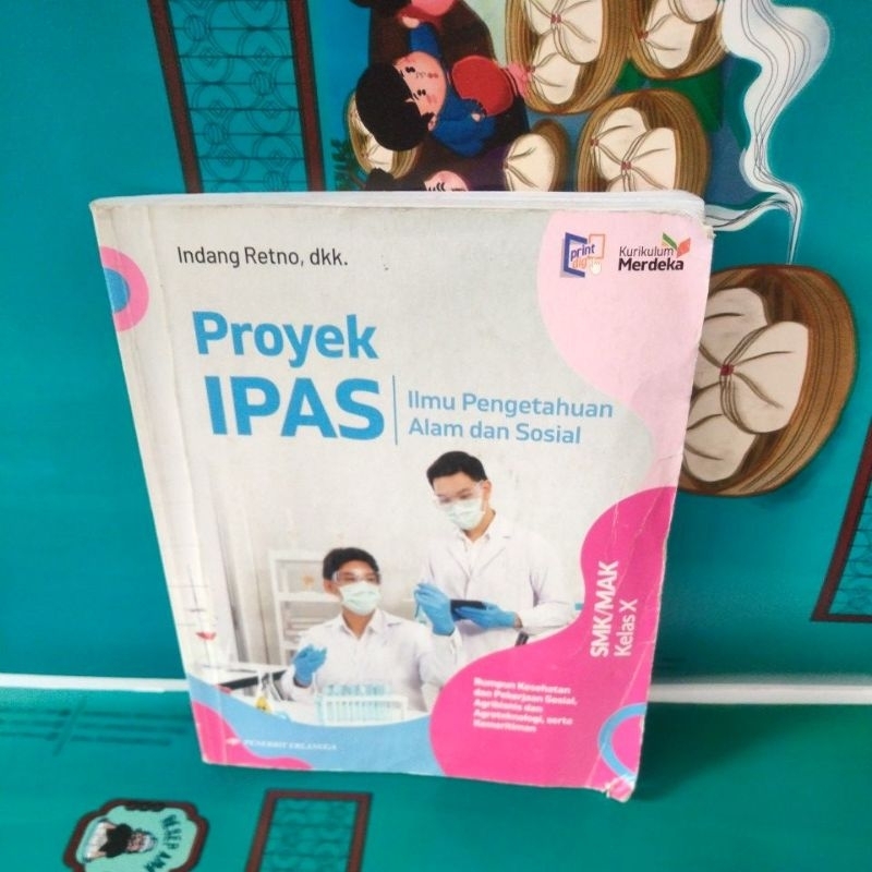 Jual Buku Proyek IPAS Ilmu Pengetahuan Alam dan Sosial Untuk SMK/MAK Kelas X/10 Kurikulum ...