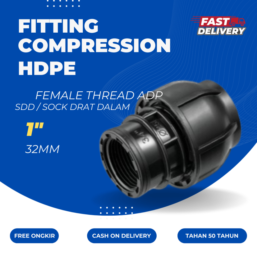 Jual Female Thread / SDD Sock Drat Dalam Compression 32mm atau 1 Inch Sambungan Fitting Pipa ...