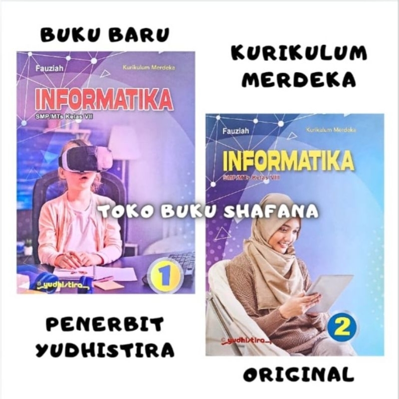 Jual Buku Informatika Kelas 1 2 / 7 8 SMP/MTs Revisi Yudhistira Kurikulum Merdeka ( KURMER ...