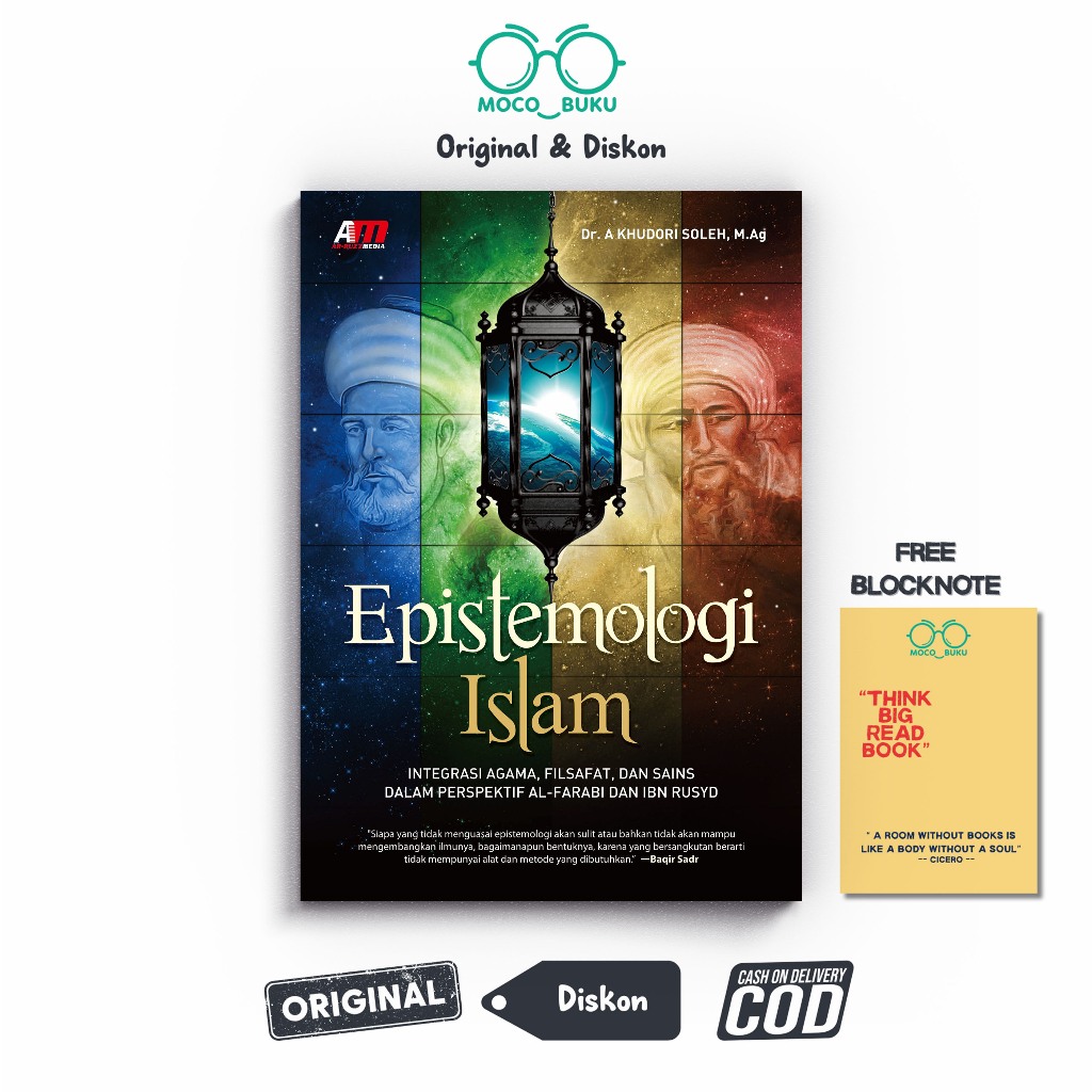 Jual BUKU EPISTEMOLOGI ISLAM Integrasi Agama, Filsafat, dan Sains dalam Perspektif Al-Farabi dan ...