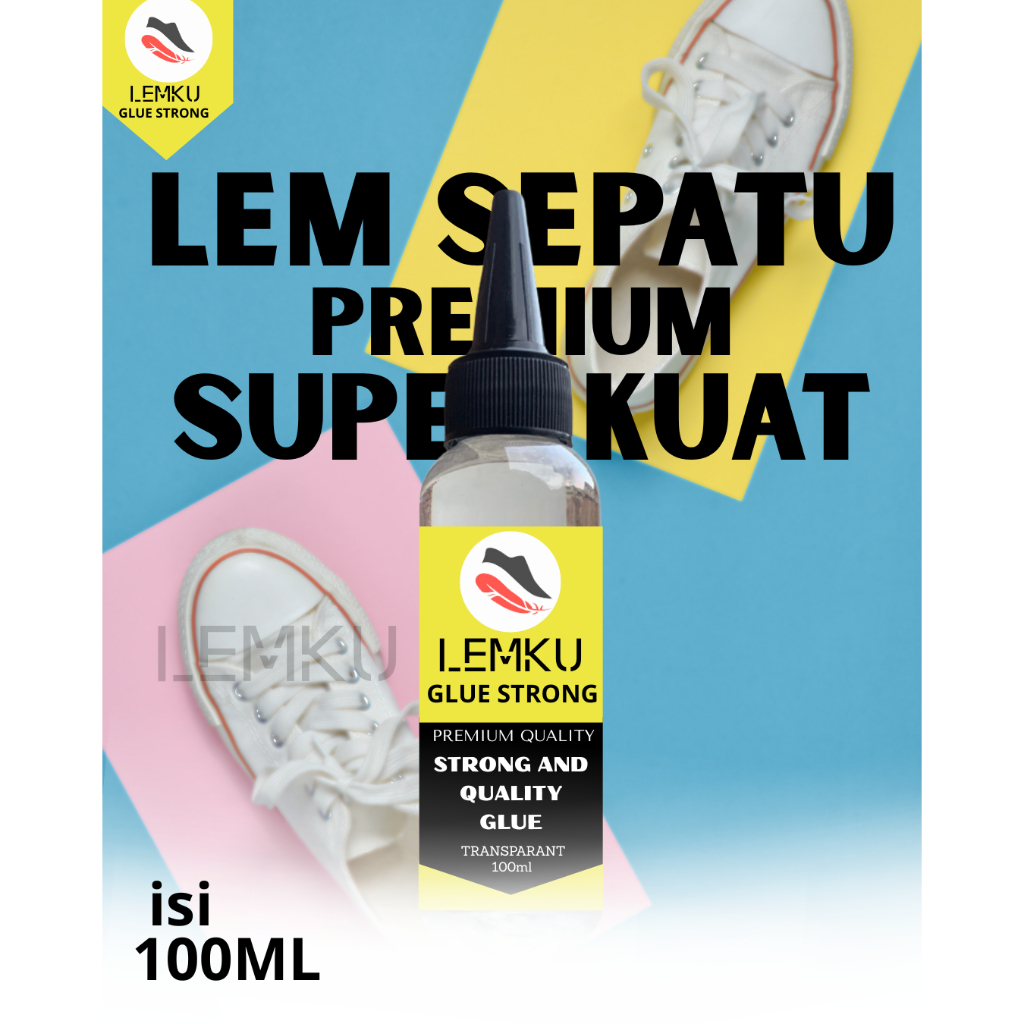 Jual Lemku - Lem Sepatu - Lem Super Kuat Tahan Air - Lem Terbaik Untuk ...
