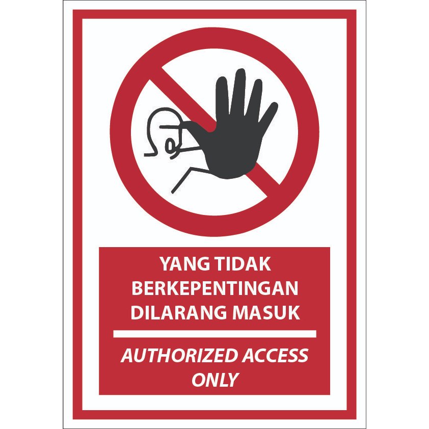 Jual Sign Akrilik K3 Yang tidak Berkepentingan Dilarang Masuk ...