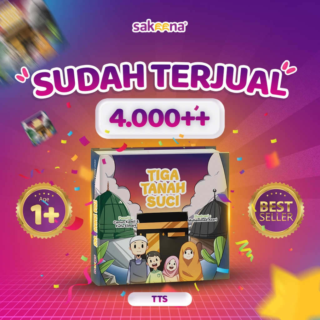 Jual SAKEENA - Buku Anak Islami | Buku Tiga Tanah Suci FullFace ...
