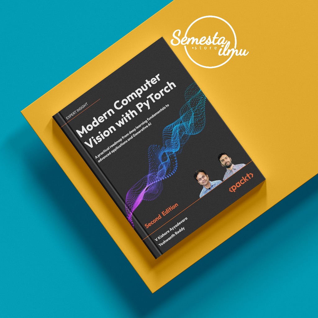 Jual Modern Computer Vision with PyTorch - V Kishore Ayyadevara ...