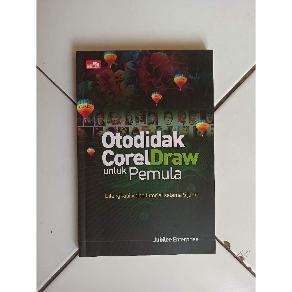 Jual Otodidak CorelDraw untuk Pemula Penulis Jubilee Enterprise ...