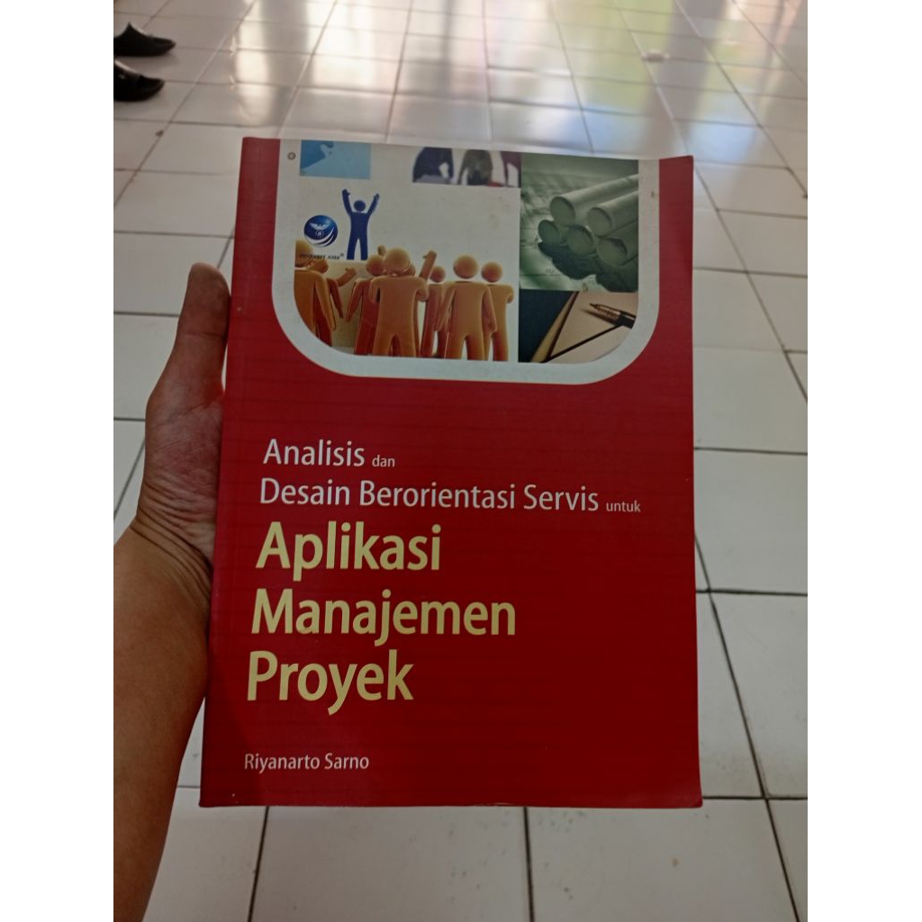 Jual BUKU ORIGINAL BEKAS ANALISIS DAN DESAIN BERORIENTASI SERVIS UNTUK APLIKASI MANAJEMEN PROYEK ...