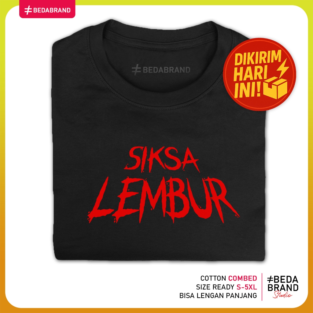 Jual Kaos Parodi Plesetan Lucu Bedabrand - Siksa Lembur | Shopee Indonesia