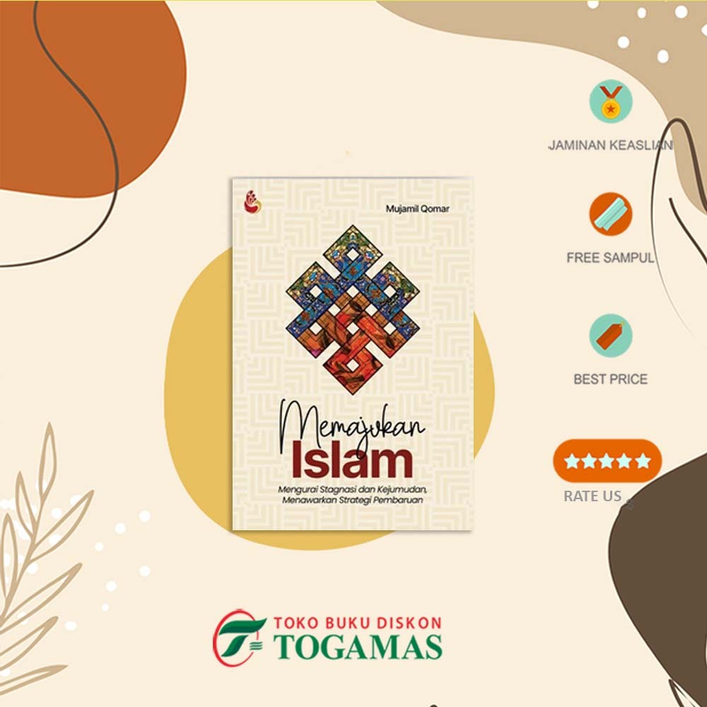 Jual BUKU MEMAJUKAN ISLAM - MUJAMIL QOMAR | Shopee Indonesia