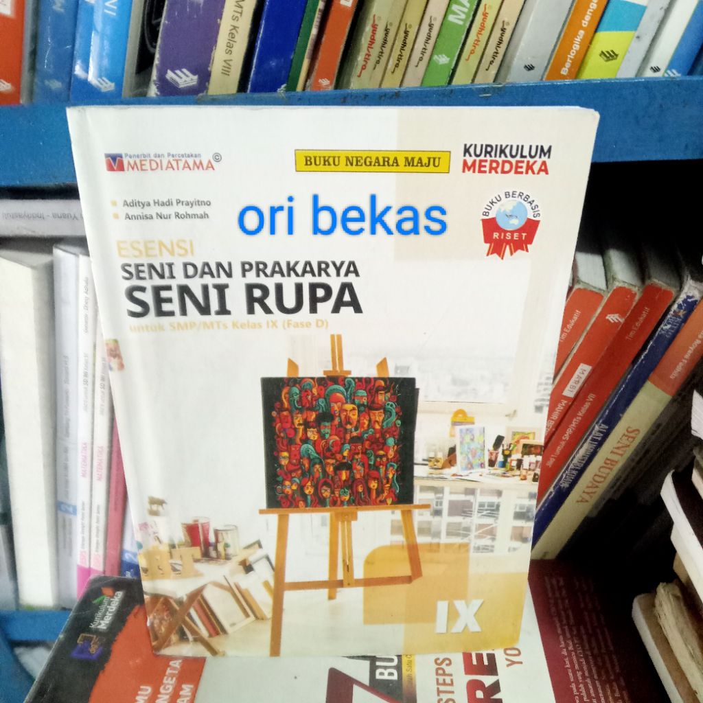 Jual Buku ESENSI SENI DAN PRAKARYA SENI RUPA kurikulum merdeka untuk SMP/MTs Kelas IX 9 3 (Fase ...