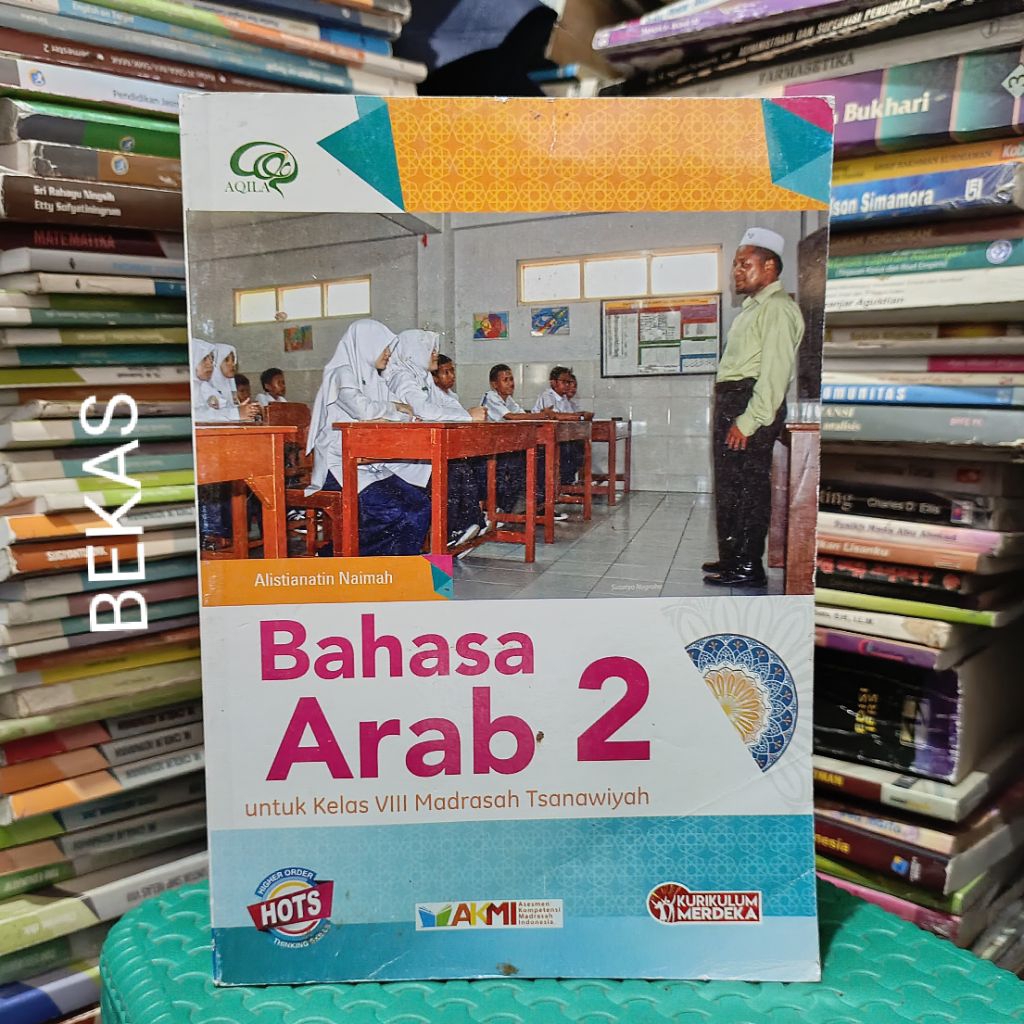 Jual Buku Paket Bahasa Arab Kelas 8 VIII 2 SMP MTS Kurikulum Merdeka HOTS AKMI Asesmen ...