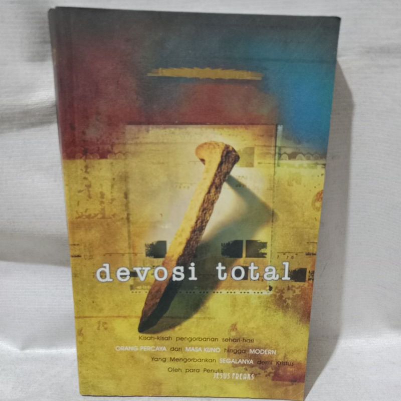 Jual Buku Devosi Total Kisah Kisah Pengorbanan Sehari Hari Orang ...