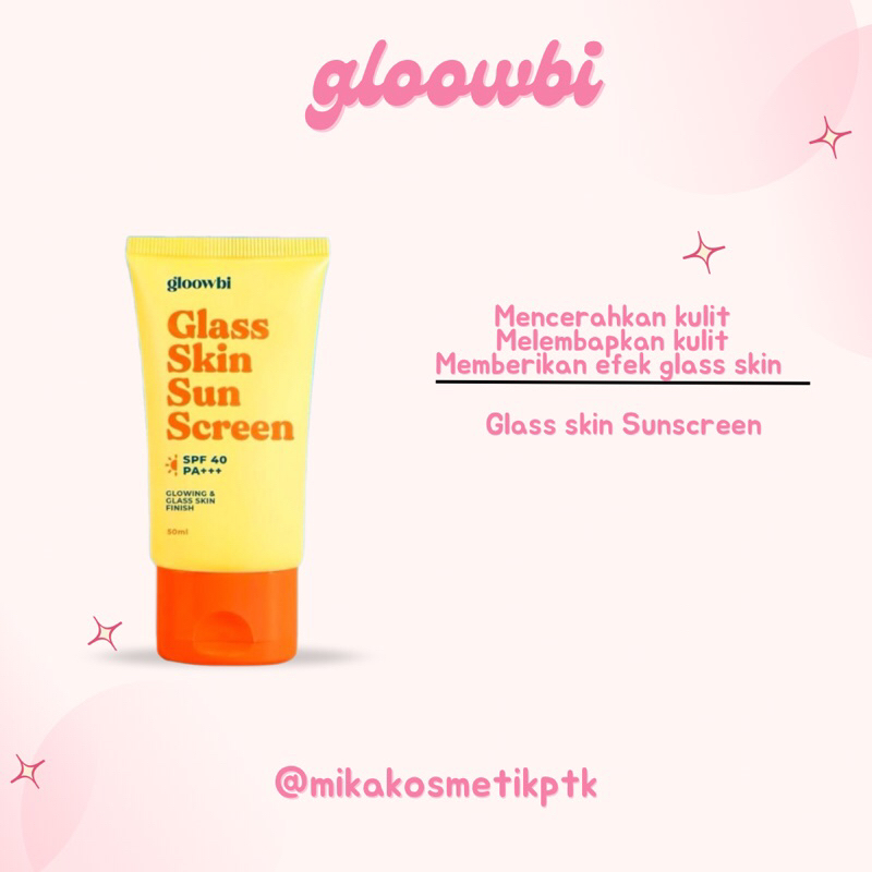 Jual GLOOW&Be Gloowbi Glass Skin Sunscreen SPF40 PA+++ (LANGSUNG KIRIM) | Shopee Indonesia