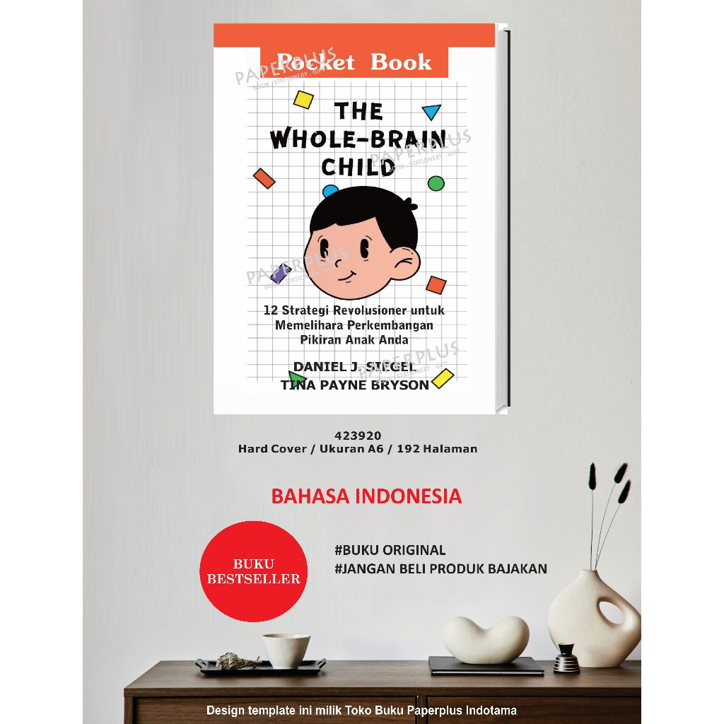 Jual The Whole-Brain Child by Daniel J. Siegel & Tina Payne Bryson ...