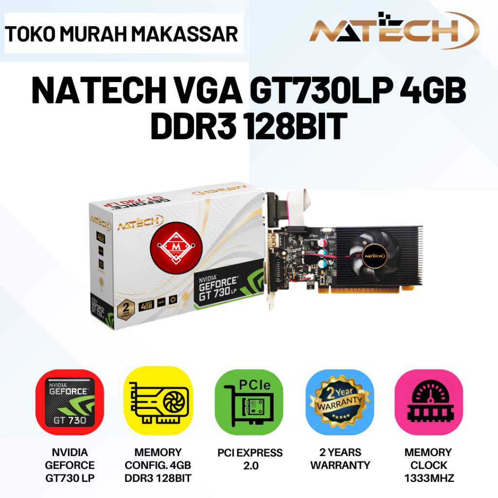 Jual VGA CARD / VGA NVIDIA GT730 / VGA GT730 / VGA NATECH GT730 LP 4GB DDR3 128BIT / VGA CARD ...