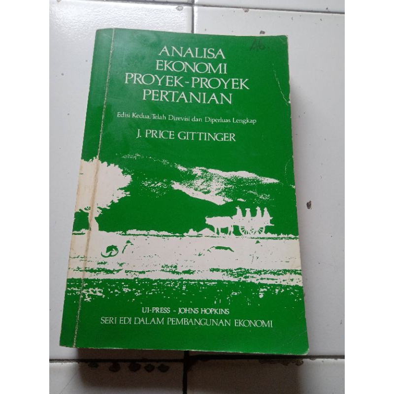 Jual ANALISA EKONOMI PROYEK PROYEK PERTANIAN Edisi Kedua J. PRICE ...