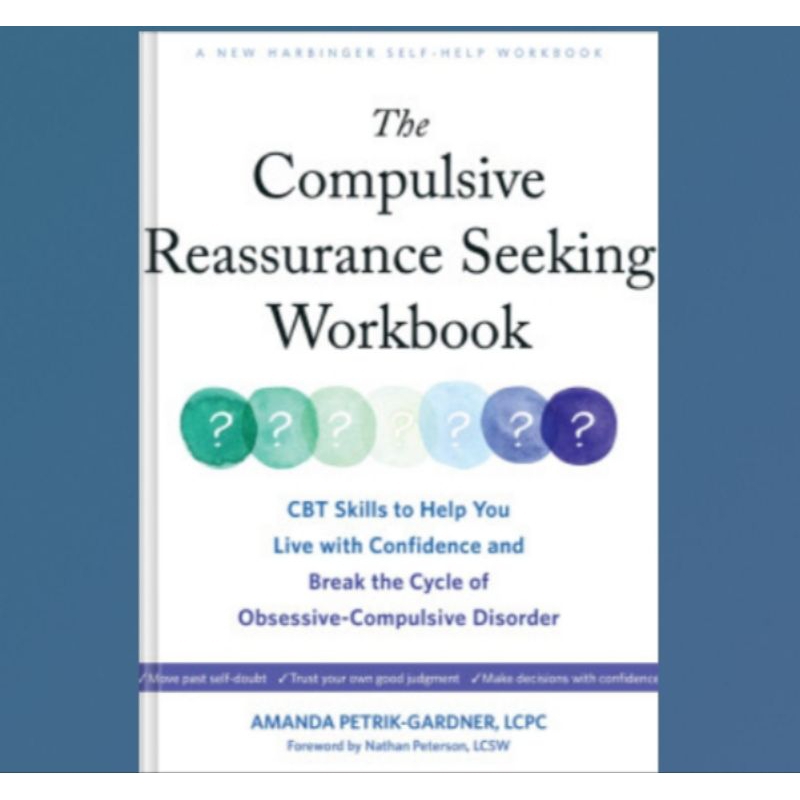 Jual Buku The Compulsive Reassurance Seeking Workbook : CBT Skills to ...