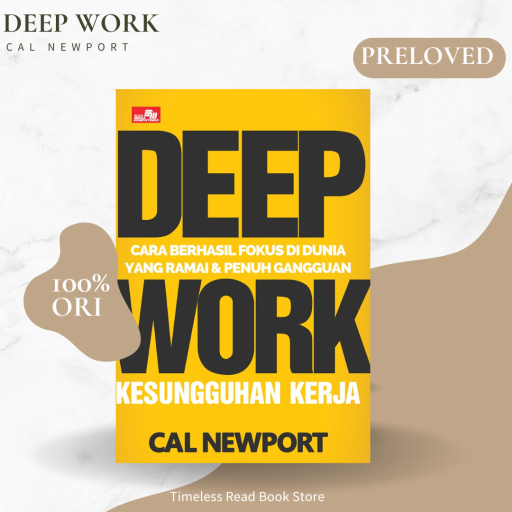 Jual Jual Buku Deep Work Karya Cal Newport Original Kondisi Like New | Shopee Indonesia