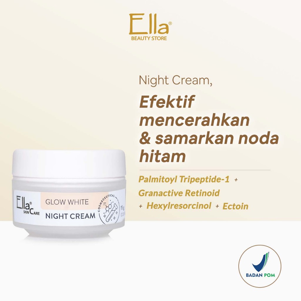 Jual Ella Skincare Glow White Night Cream with Licorice Extract & Retinol - Kulit Lebih Putih ...
