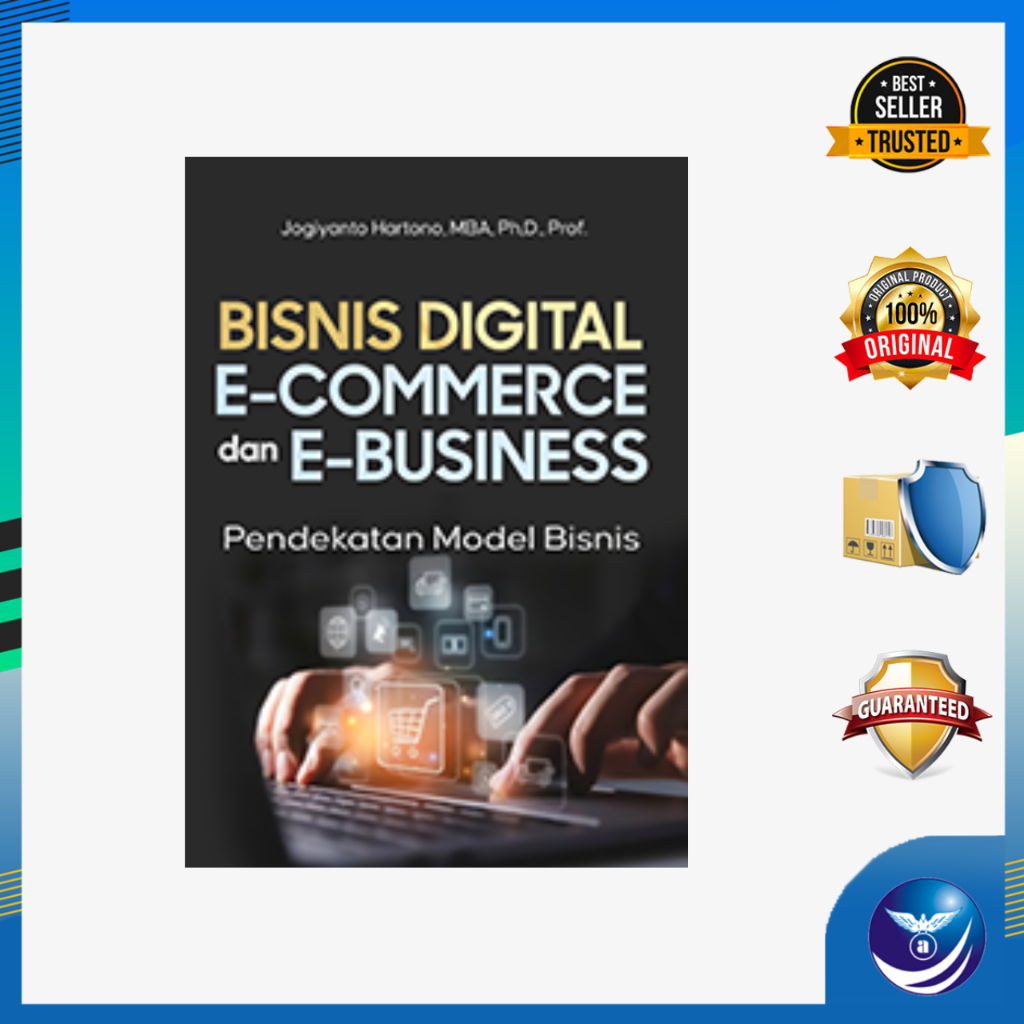 Jual BISNIS DIGITAL E-COMMERCE DAN E-BUSINESS : Pendekatan Model Bisnis - Jogiyanto Hartono ...