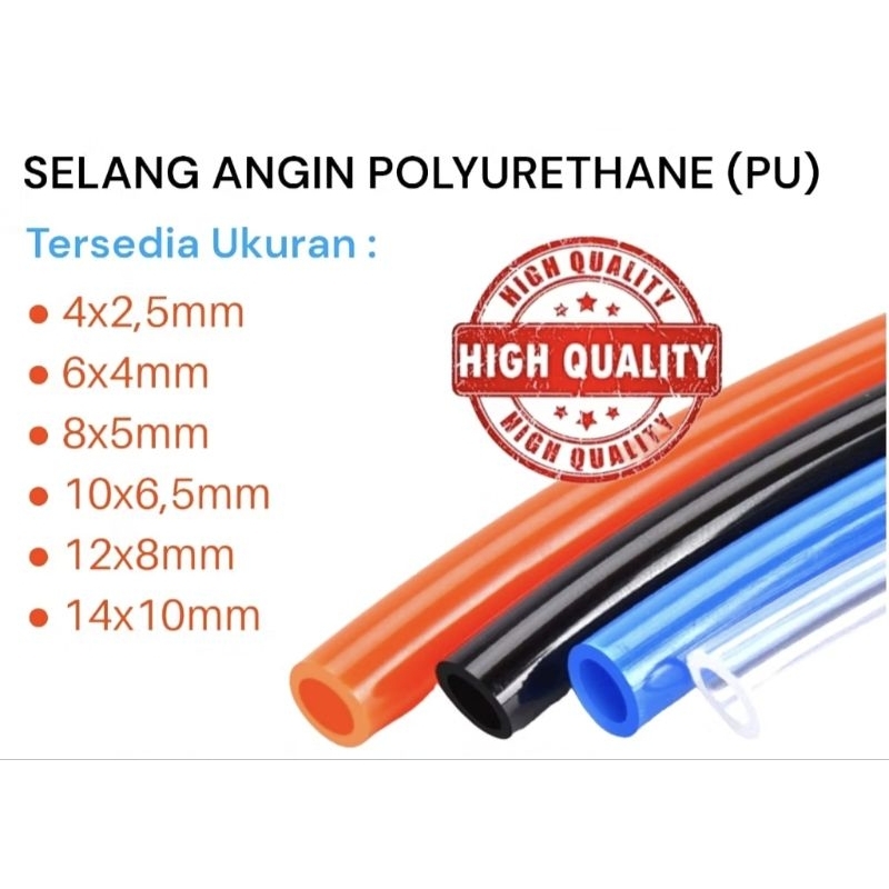 Jual SELANG ANGIN PNEUMATIC 4x2.5MM PU HOSE SELANG POLYURETHANE (PU) PER METER | Shopee Indonesia