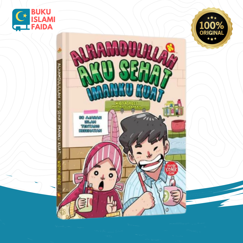 Jual Komik Alhamdulillah Aku Sehat Imanku Kuat Soft Cover - 50 Ajaran ...