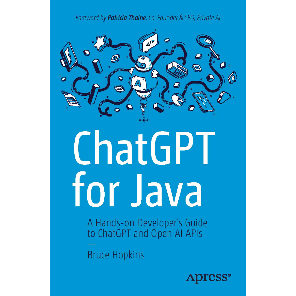 Jual Buku Bruce Hopkins - ChatGPT for Java_ A Hands-on Developer’s Guide to ChatGPT and Open AI ...