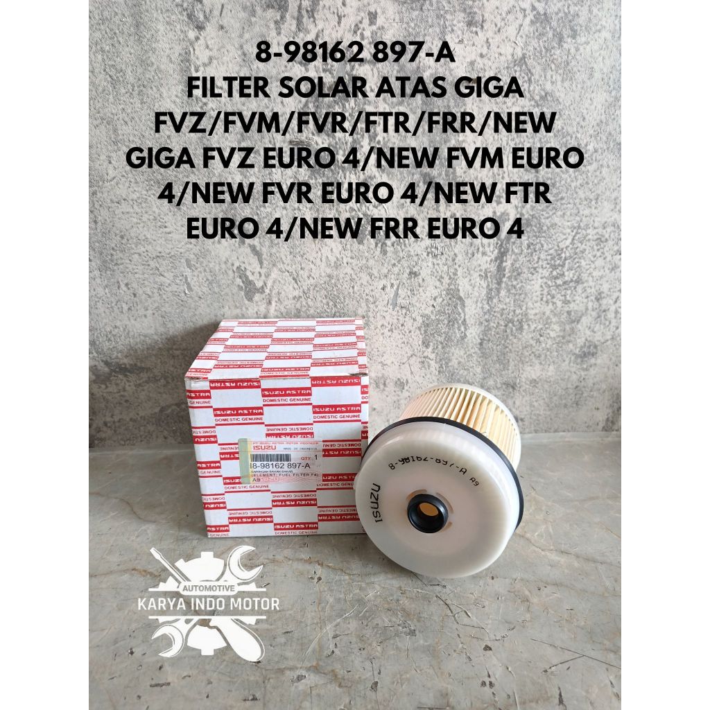 Jual FUEL FILTER SARINGAN SOLAR ISUZU GIGA ISUZU BORNEO ATAS UP 8-98162 ...