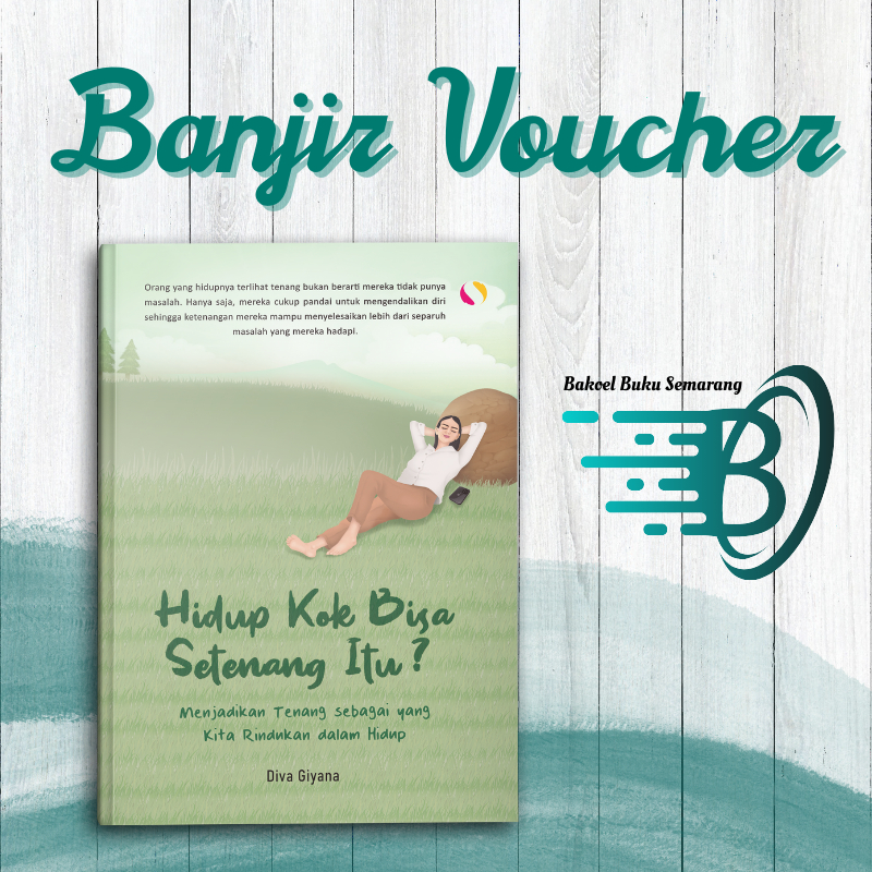 Jual Buku Psikologi Motivasi Bacaan Hidup Kok Bisa Setenang Itu Menjadikan Tenang Sebagai yang ...