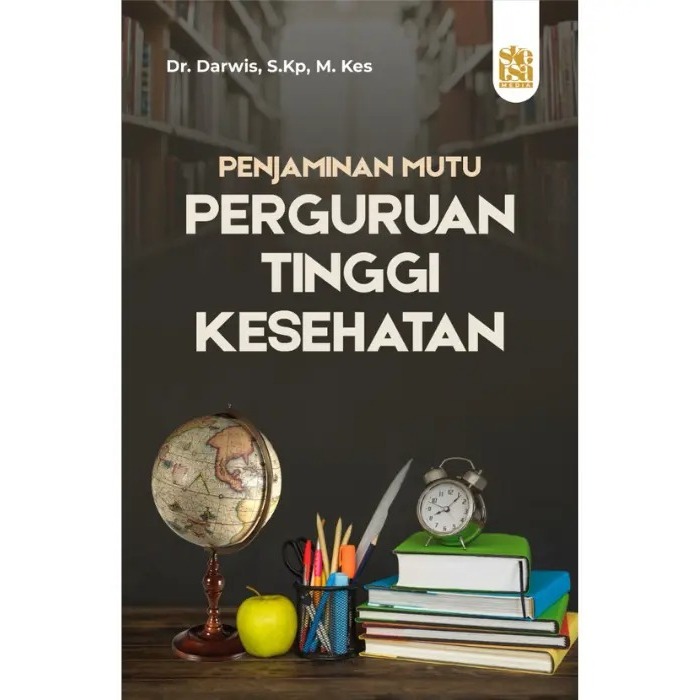 Jual Buku Penjaminan Mutu Perguruan Tinggi Kesehatan | Shopee Indonesia