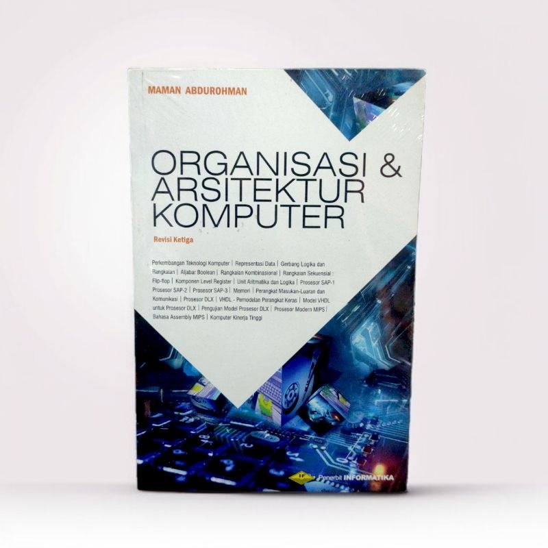 Jual Buku Organisasi dan Arsitektur Komputer Revisi Ketiga by Maman Abdurohman - Teknik ...