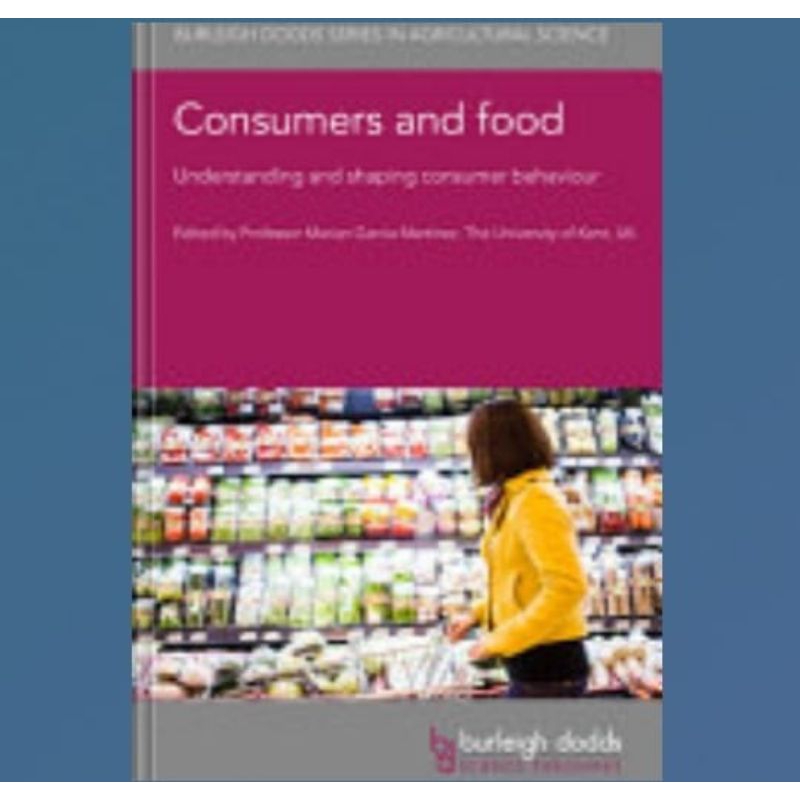 Jual Buku Consumers and Food: Understanding and Shaping Consumer ...