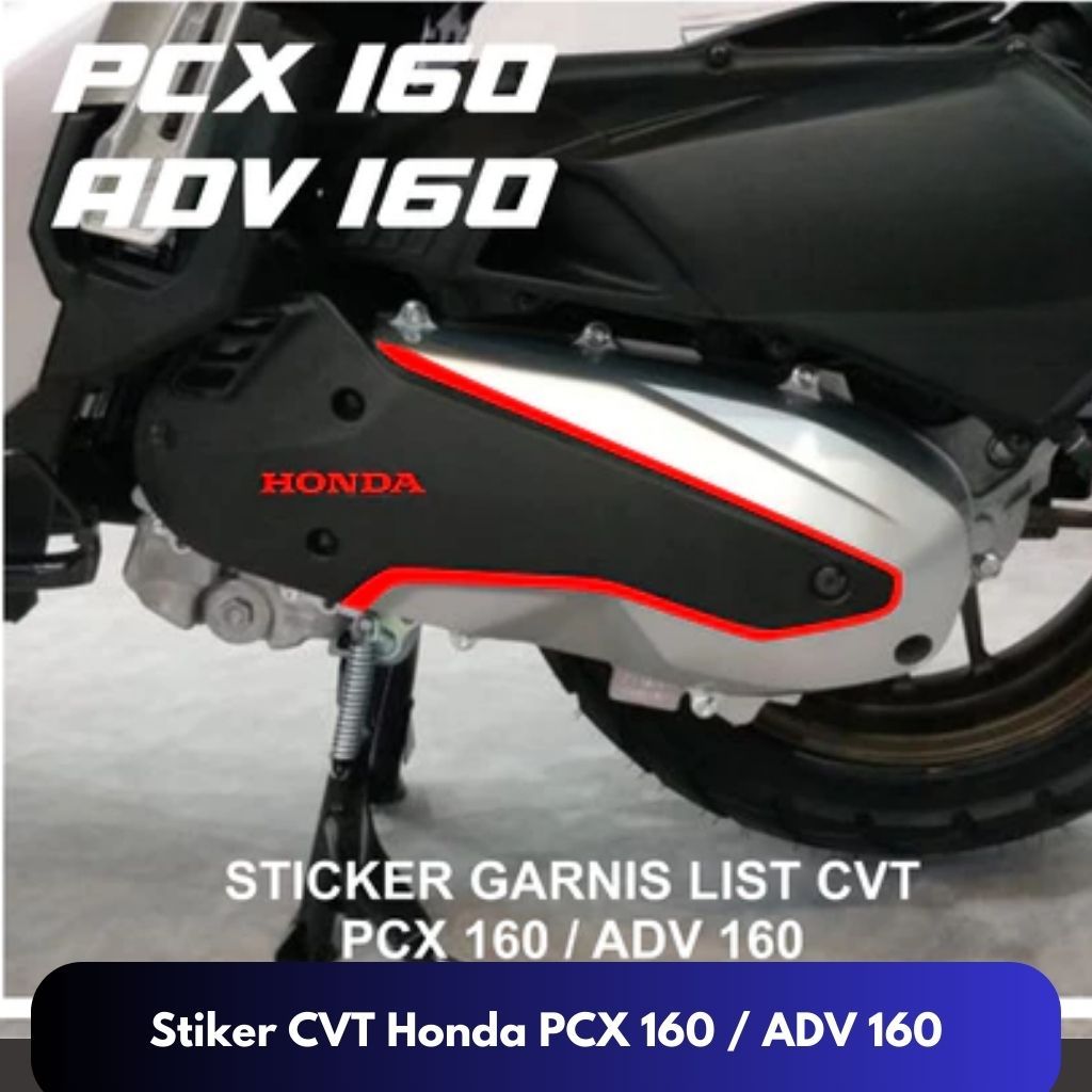 Jual Stiker CVT Honda PCX 160 / ADV 160 – Presisi & Menyala | Shopee ...
