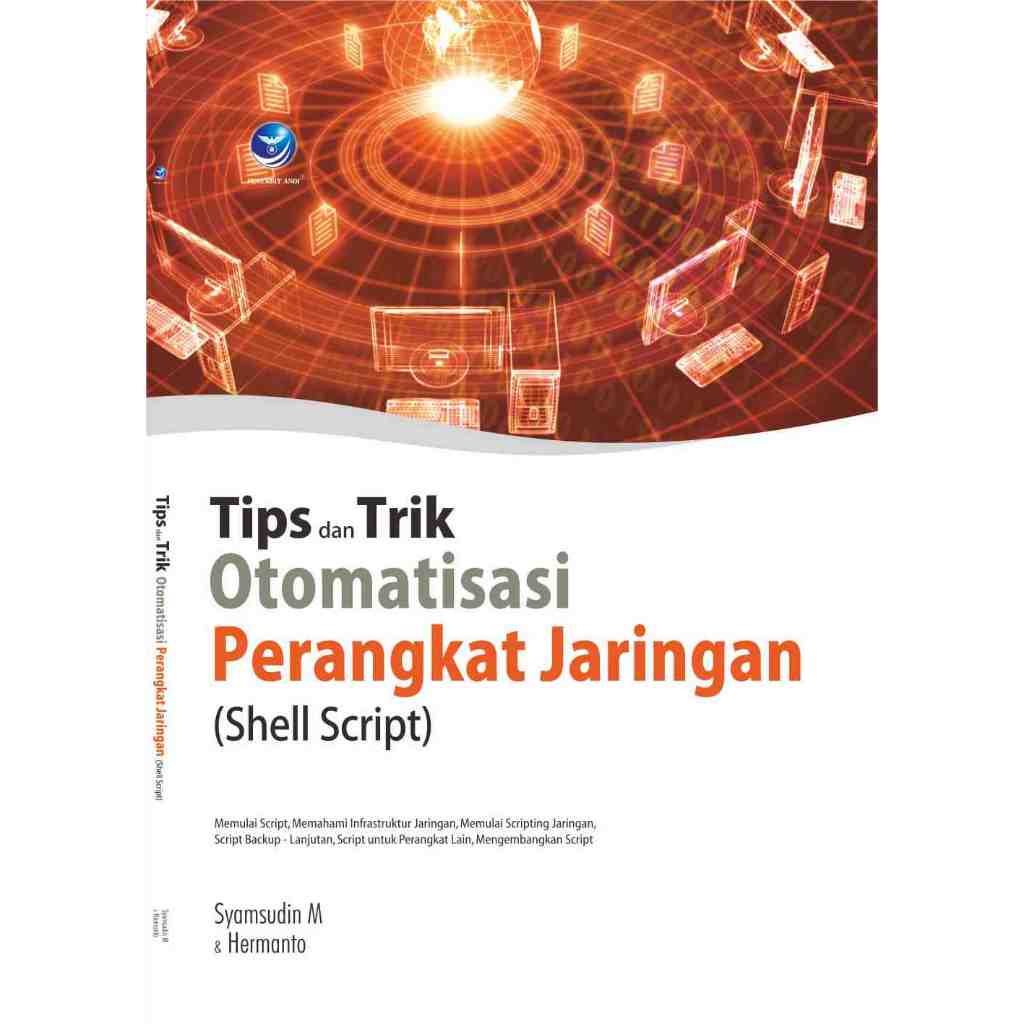 Jual Buku Tips Dan Trik Otomatisasi Perangkat Jaringan ( Shell Script) | Shopee Indonesia