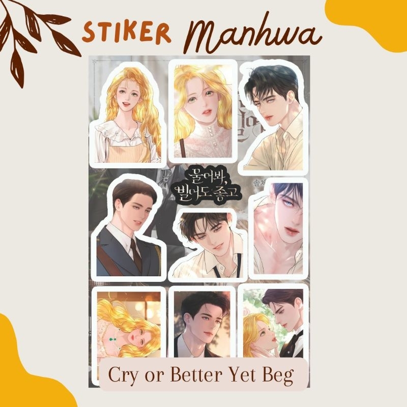 Jual Sticker Manhwa A6 Waterproof Cry or Better Yet Beg Matthias von ...