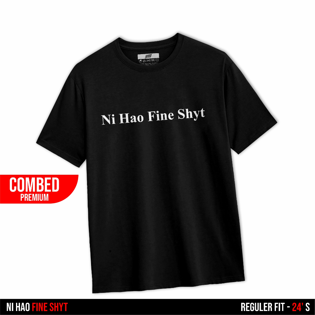 Jual SHIROAPPAREL T-Shirt | Baju Bootleg | Kaos Ni Hao Fine Shyt Pria ...