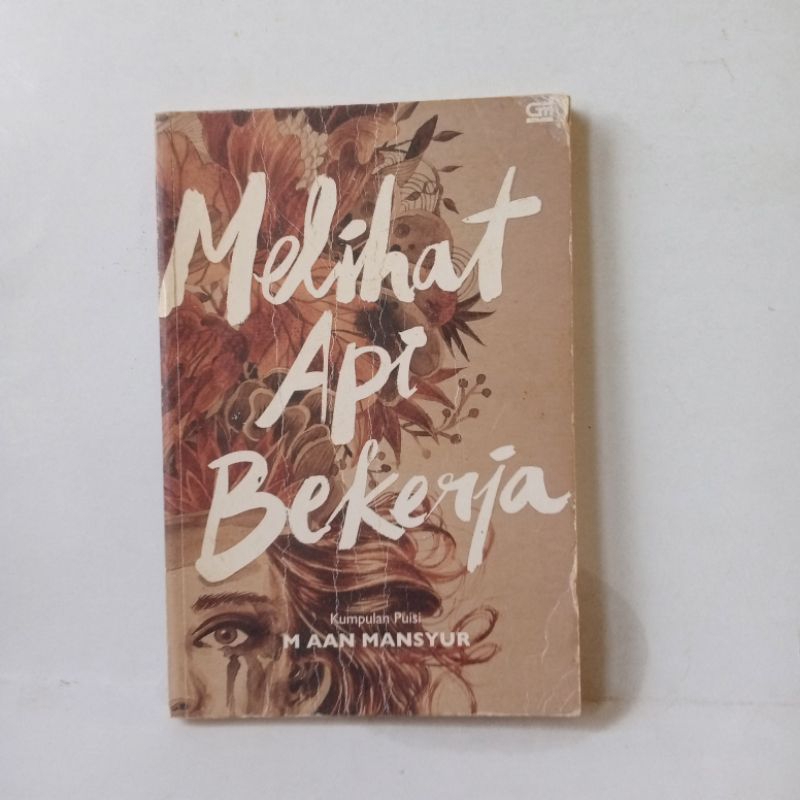 Jual Buku melihat api bekerja & sudahkan kau memeluk dirirmu hari ini ...