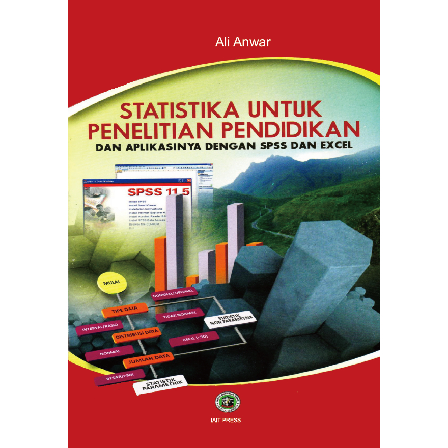 Jual STATISTIKA UNTUK PENELITIAN PENDIDIKAN DAN APLIKASINYA DENGAN SPSS DAN EXCEL - Ali Anwar ...