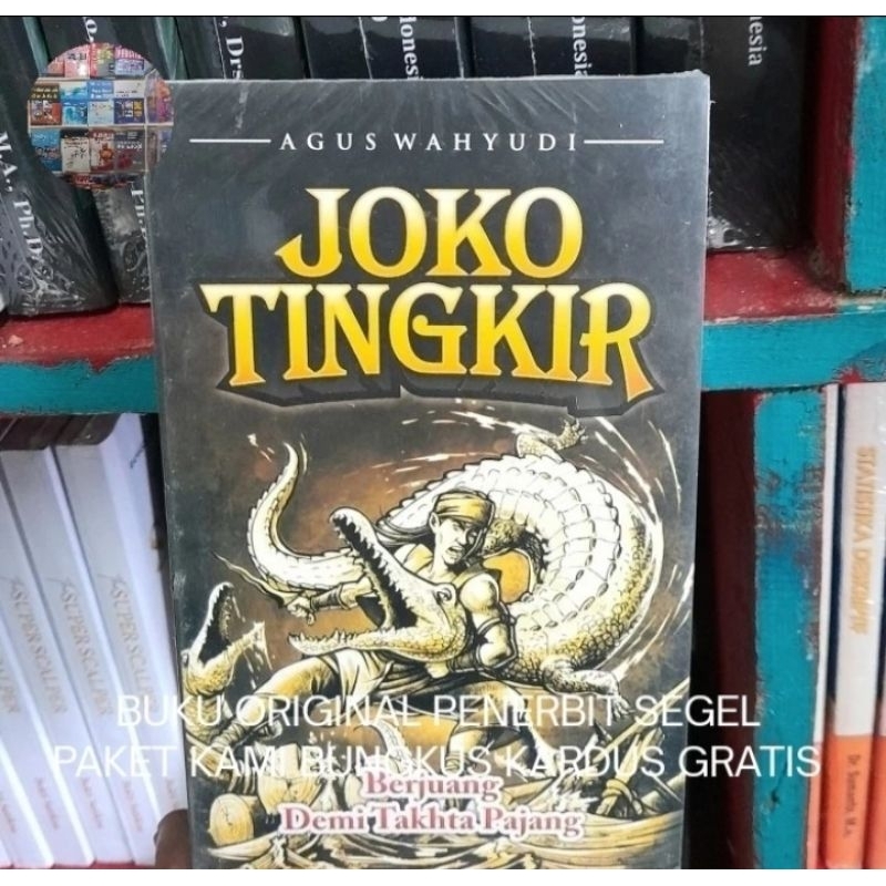 Jual Joko Tingkir: Berjuang Demi Takhta Pajang - Agus Wahyudi Buku Original | Shopee Indonesia