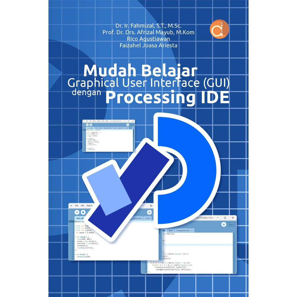 Jual Buku Mudah Belajar Graphical User Interface (GUI) dengan Processing IDE - Fahmizal | Shopee ...