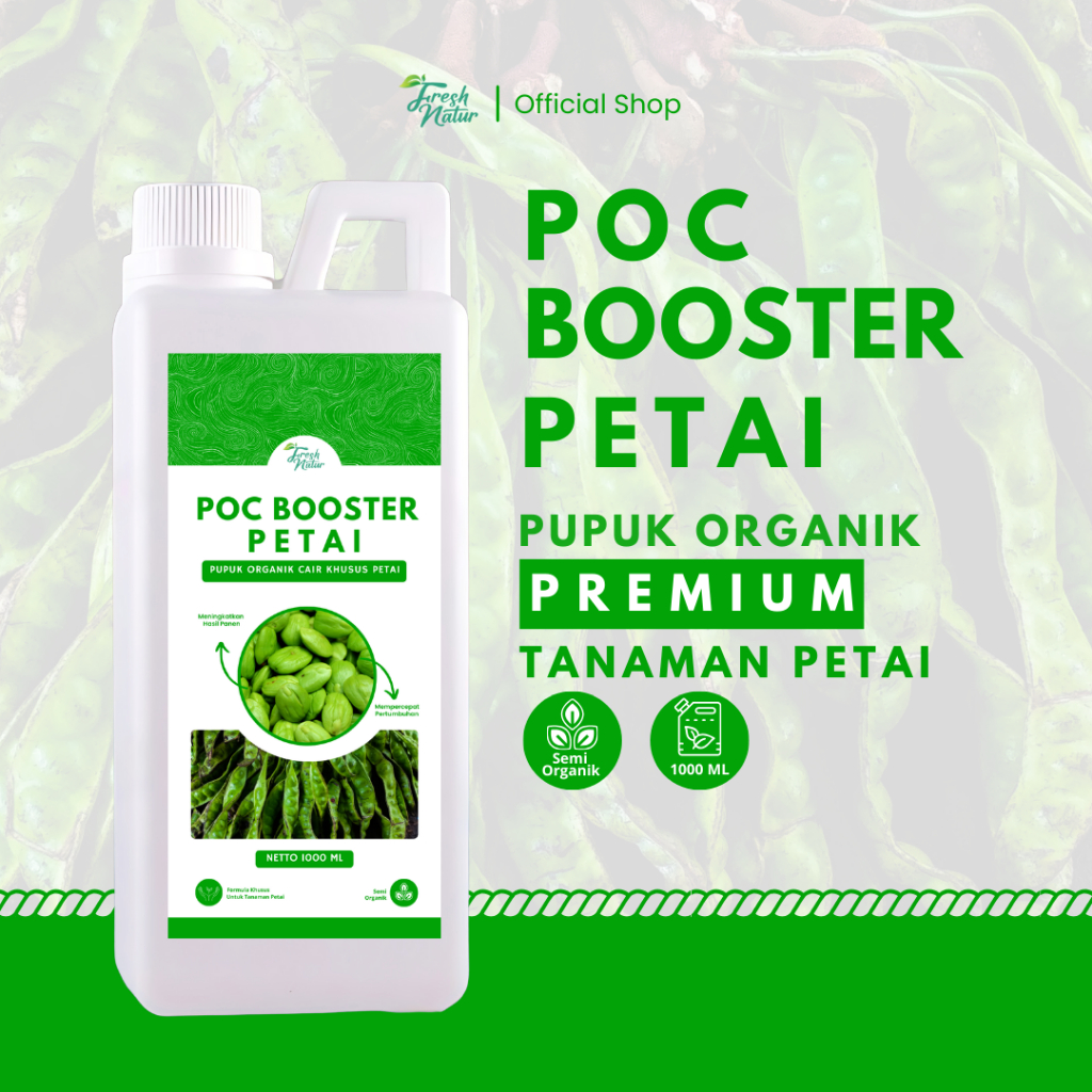 Jual POC BOOSTER PETAI 1 LITER - Pupuk Organik Cair dan ZPT - Mempercepat Pertumbuhan dan ...