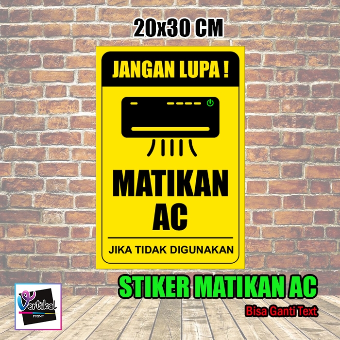 Jual Stiker Vinyl Jangan Lupa Matikan AC Bila Tidak Digunakan Turn Off ...