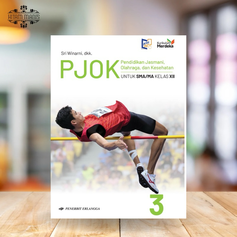 Jual PJOK SMA KELAS 12 KURIKULUM MERDEKA ERLANGGA // PJOK SMA // PJOK ...