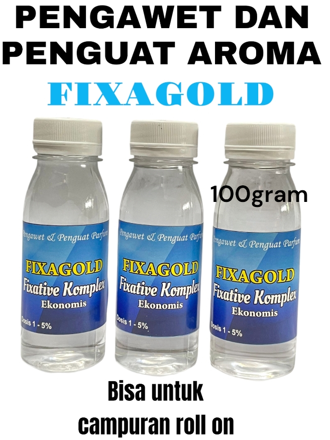 Jual (100 GRAM) FIXAGOLD FIXATIVE PARFUM. SEBAGAI PENGAWET DAN PENGUAT ...