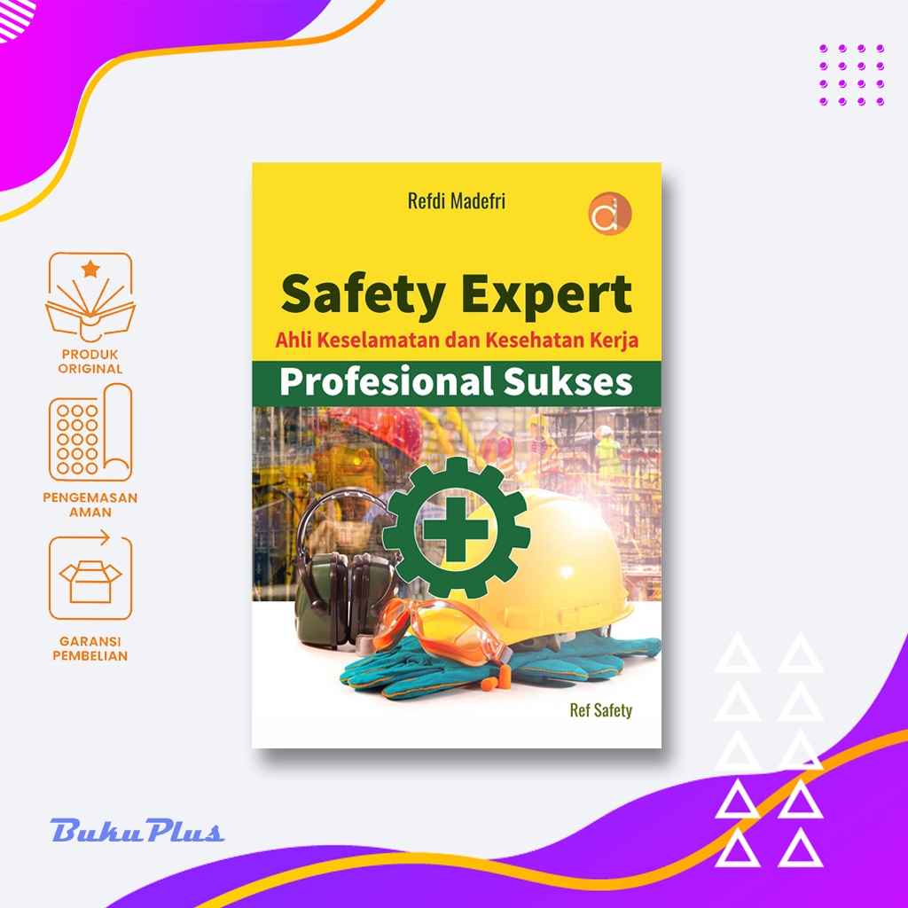 Jual Buku Safety Expert Ahli Keselamatan dan Kesehatan Kerja ...