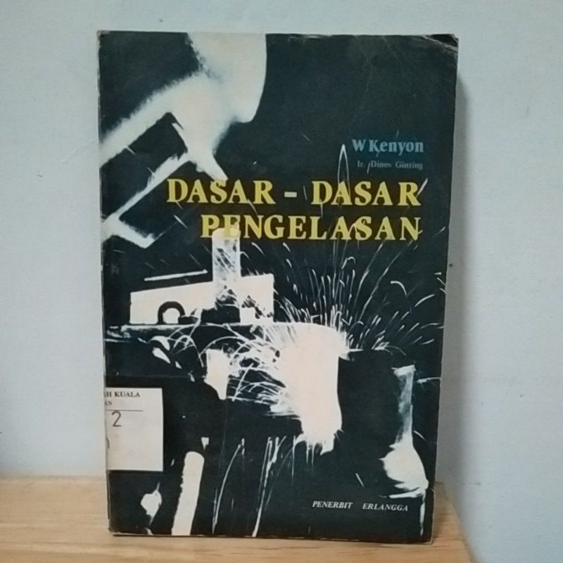 Jual Original Dasar Dasar Pengelasan W Kenyon | Shopee Indonesia