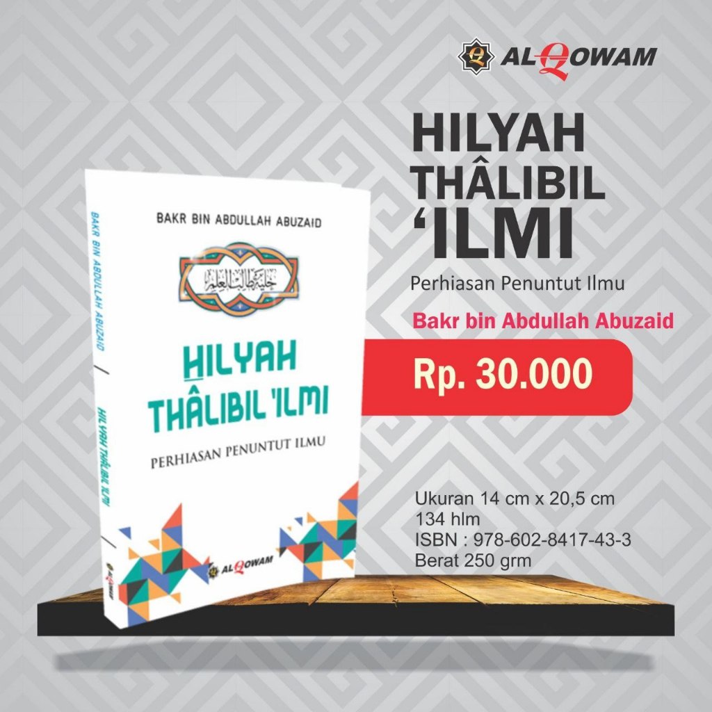 Jual Hilyah Thalibil ‘Ilmi - Penulis : Bakr Bin Abdullah Abu Zaid Penerbit Al-Qowam | Shopee ...