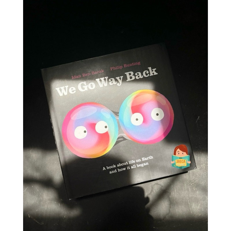 Jual We Go Way Back A Book About Life on Earth and How it All Began Author: Idan Ben-Barak ...