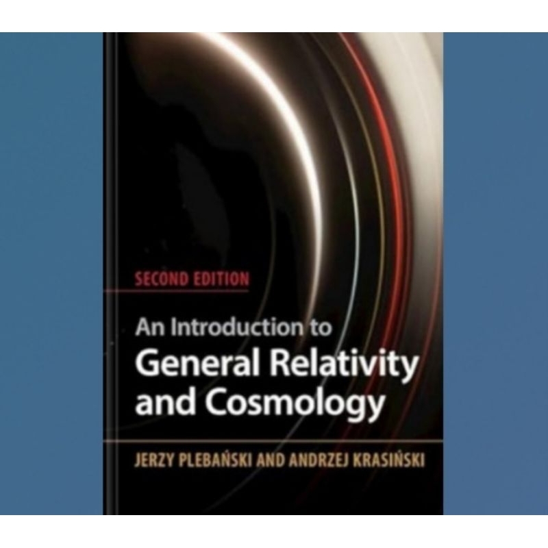 Jual Buku An Introduction to General Relativity and Cosmology: Second ...