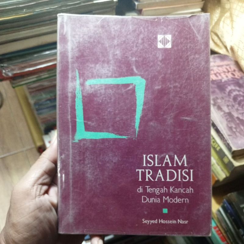Jual buku, ISLAM TRADISI di Tengah Kancah Dunia Modern, Oleh Seyyed Hoseein Nasr, kondisi baik ...