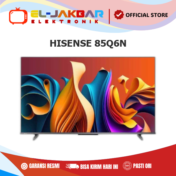 Jual ( CARGO ) HISENSE 85Q6N GOOGLE SMART TV 85 INCH QUANTUM QLED ...